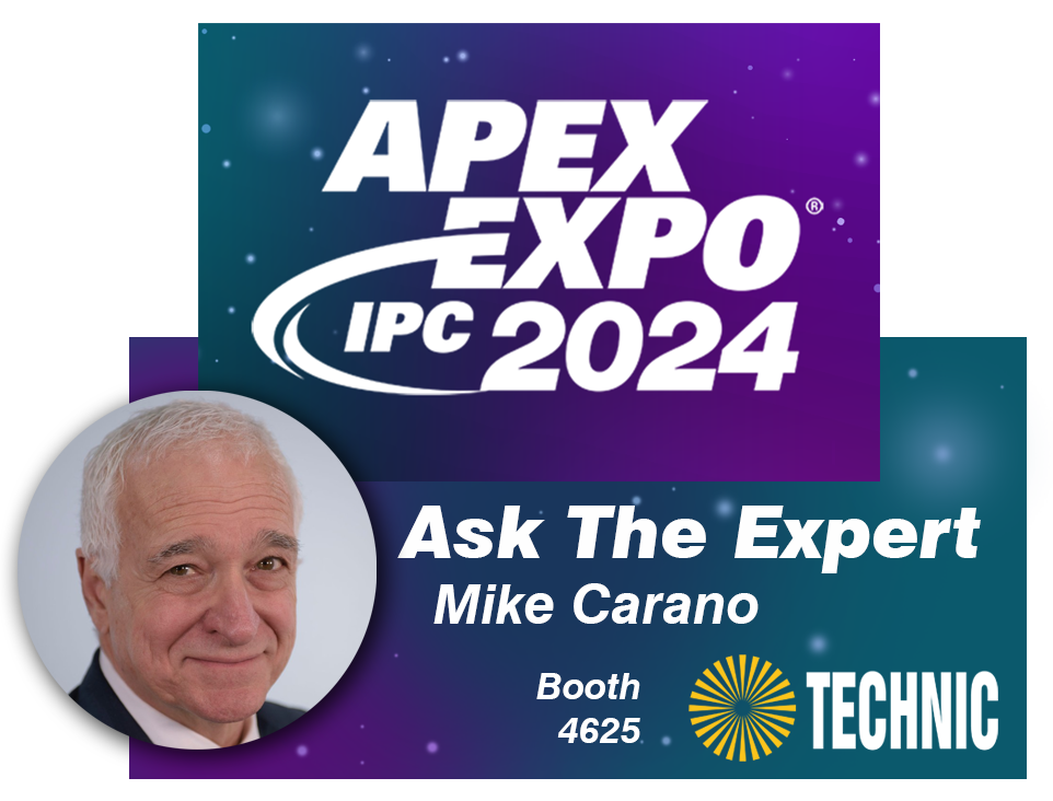 Technic Booth Features Mike Carano at IPC APEX EXPO | Technic Inc.